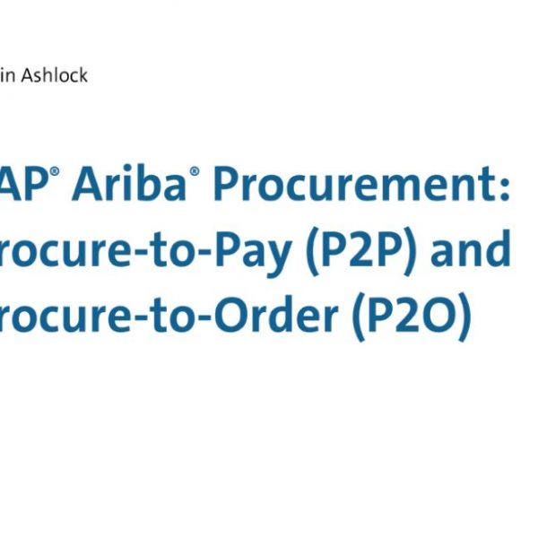 英文版-SAP Press – SAP Ariba Procurement- Procure-to-Pay (P2P) and Procure ...