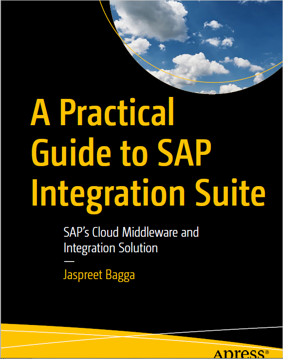 英文版-Apress- A Practical Guide to SAP Integration Suite SAP’s Cloud ...